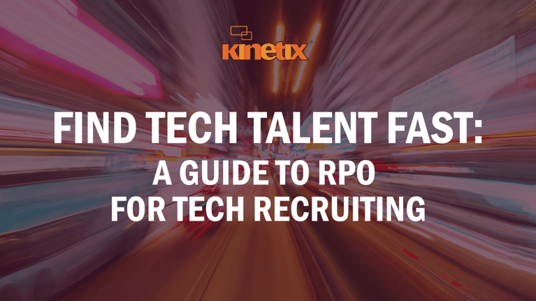 RPO & Recruiting Partnerships You Can Trust | Kinetix